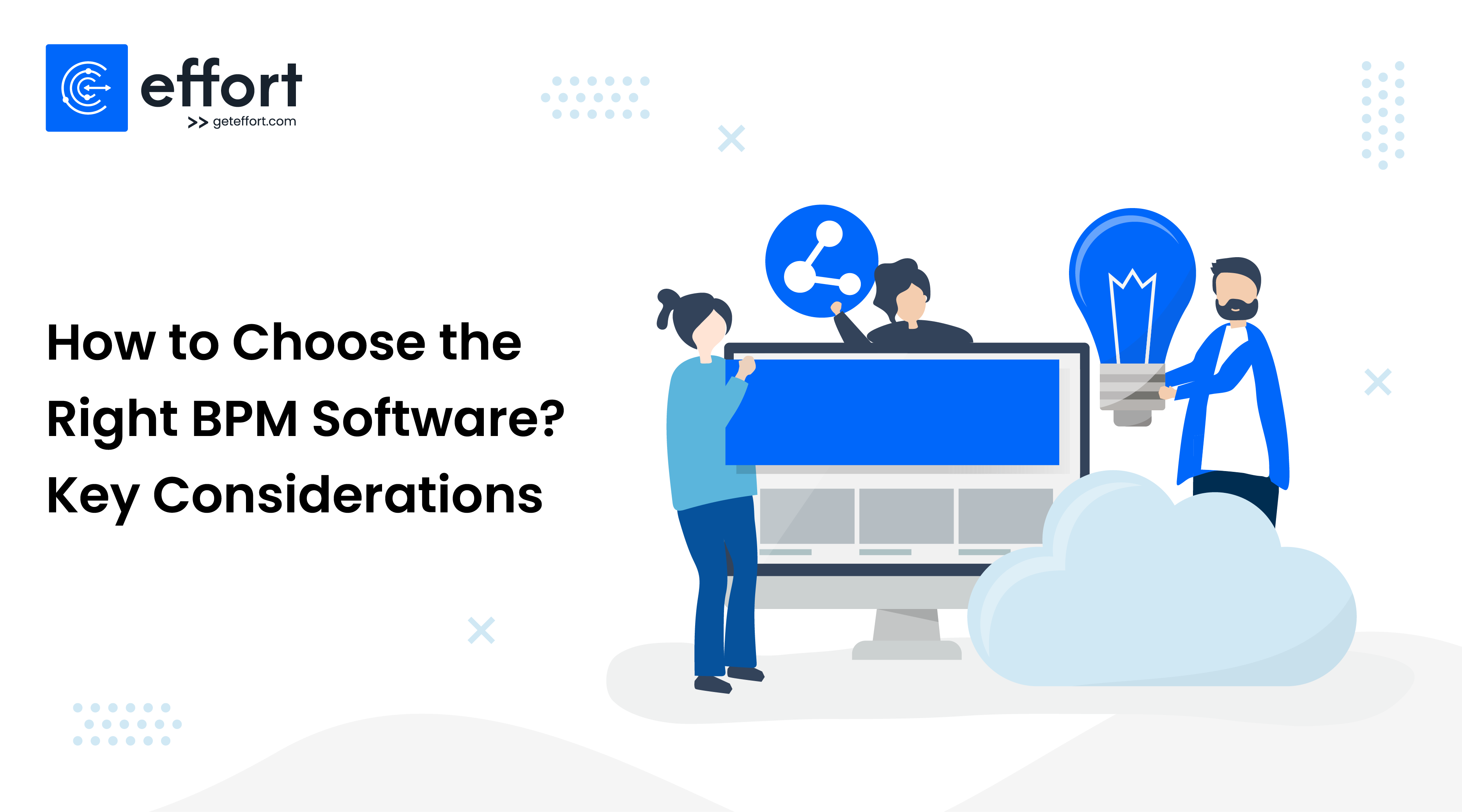 How to Choose the Right BPM Software?: Key Considerations - Advanced ...